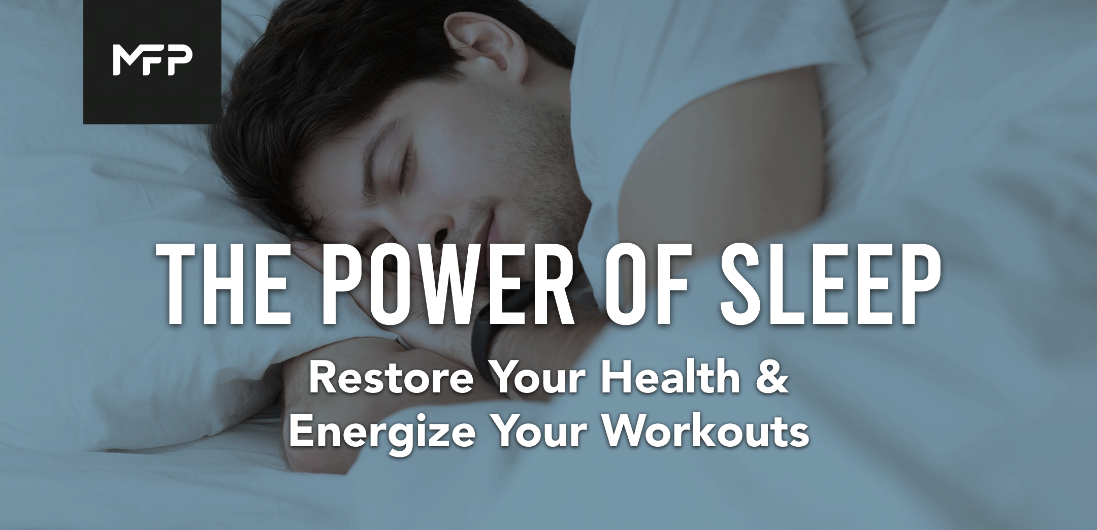 Power of Sleep | MAPS Fitness Products